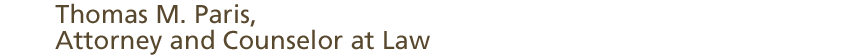 Thomas M. Paris, Attorney and Counselor at Law - Chicago Illinois ...